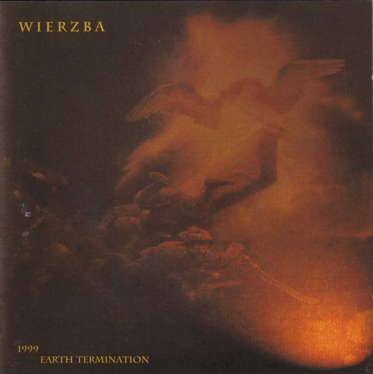 Wierzba - 1999 Earth Termination | Fluttering Dragon Records