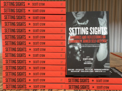 Setting Sights: Histories and Reflections on Community Armed Self ...