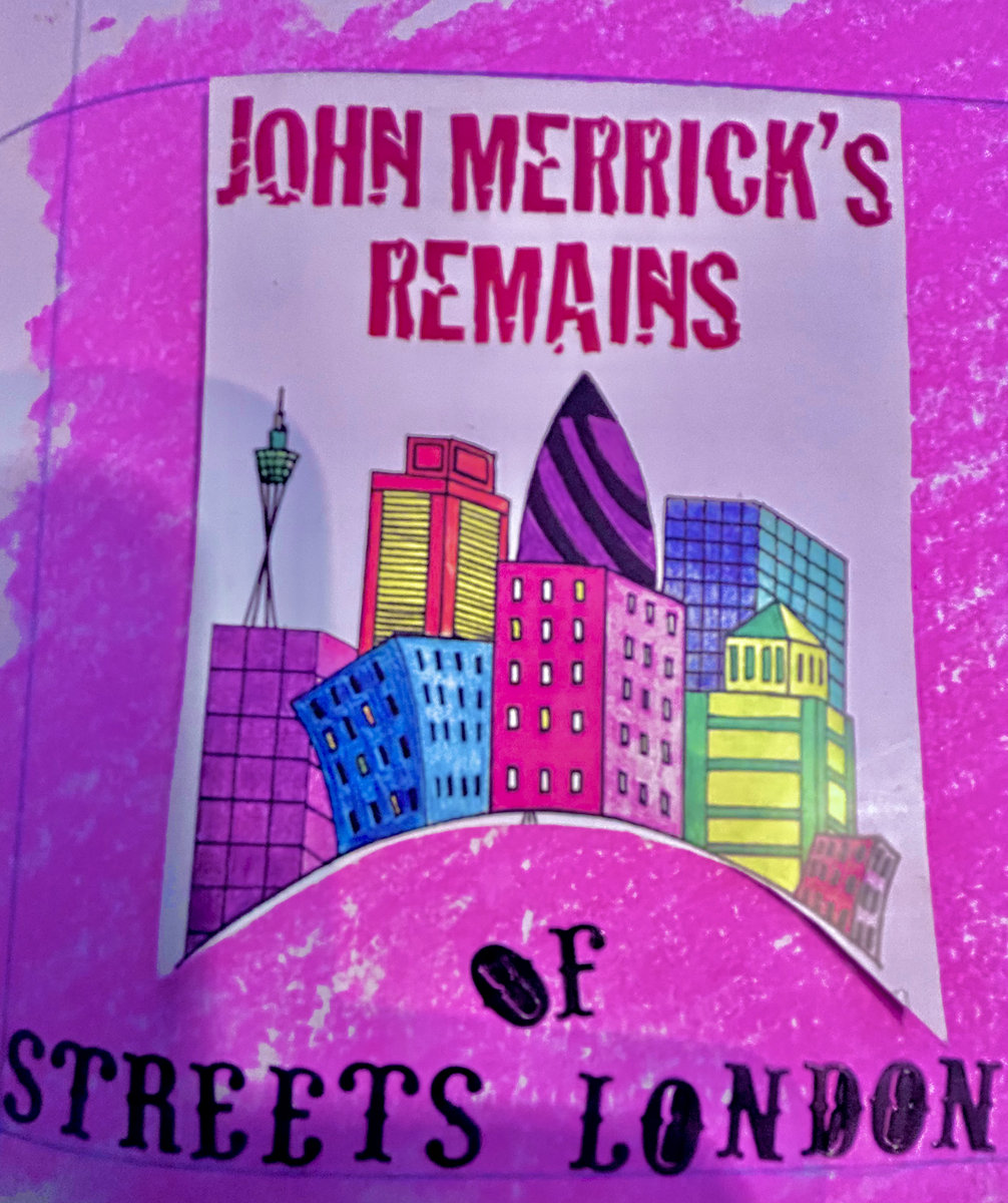 Streets Of London ep | John Merrick`s Remains