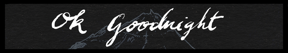 Music | Ok Goodnight