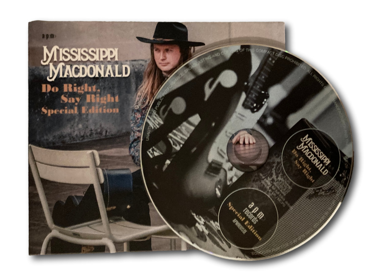 Do Right, Say Right (Special Edition) | MISSISSIPPI MACDONALD