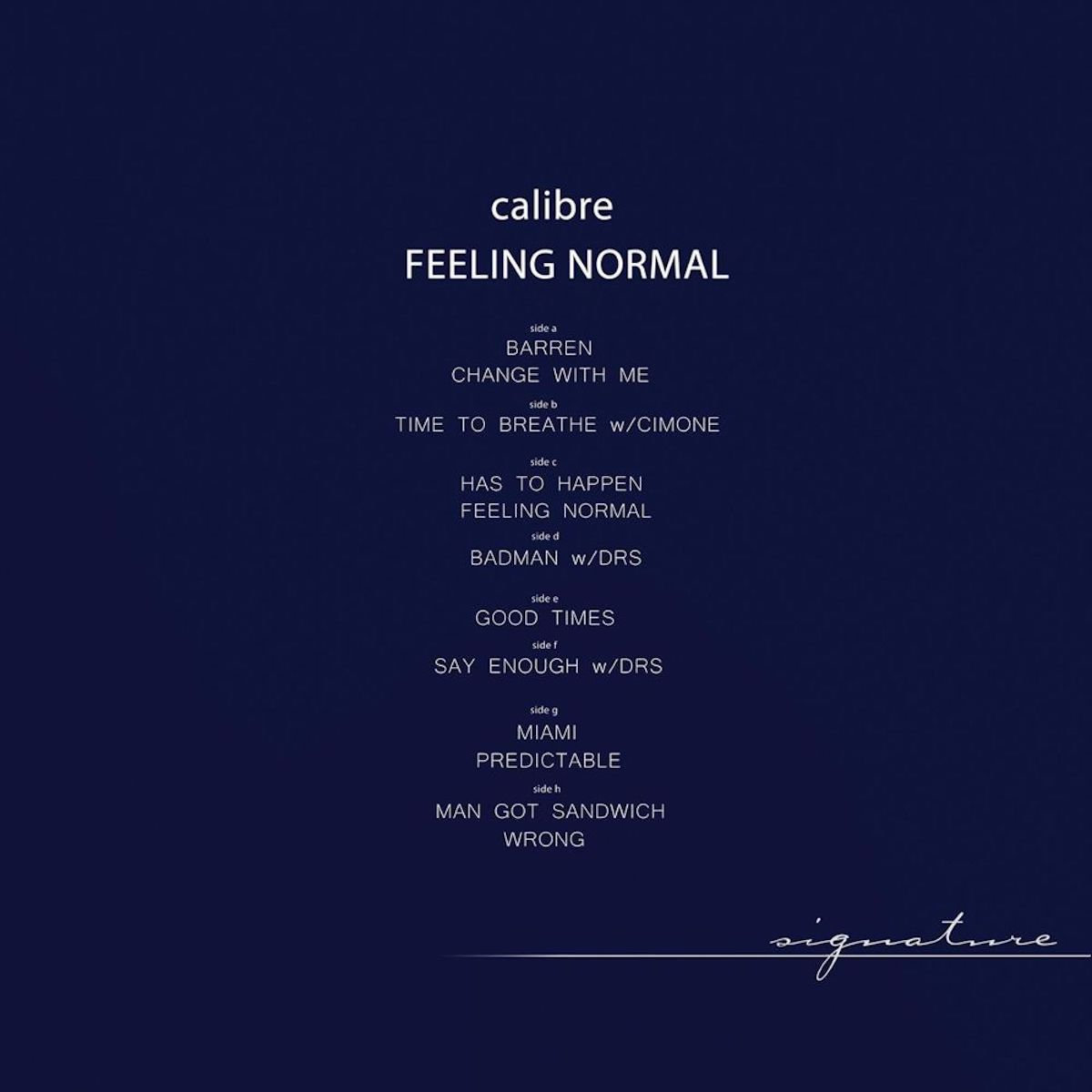 Feeling Normal | Calibre