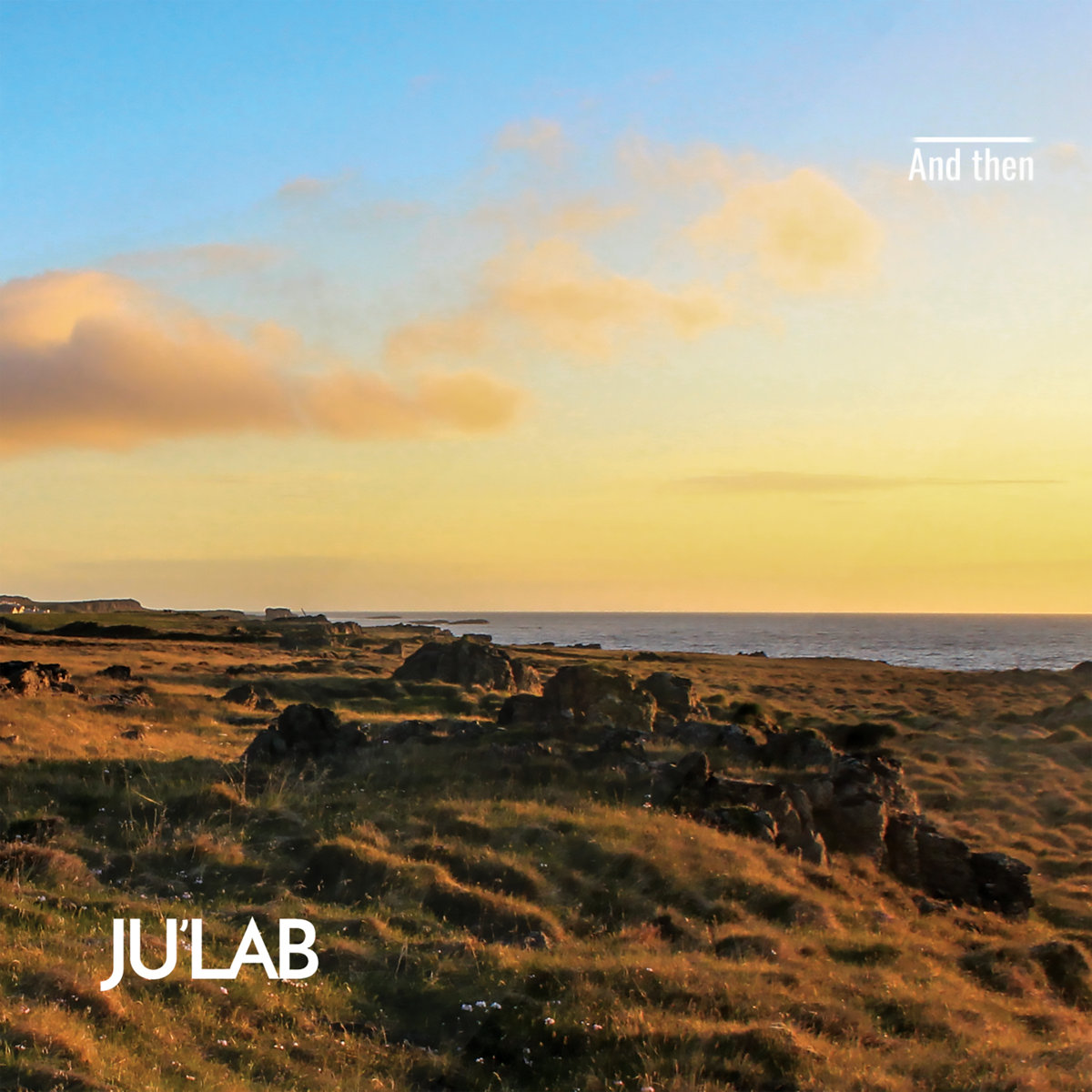 And Then (2021) | Ju'lab | JU'LAB