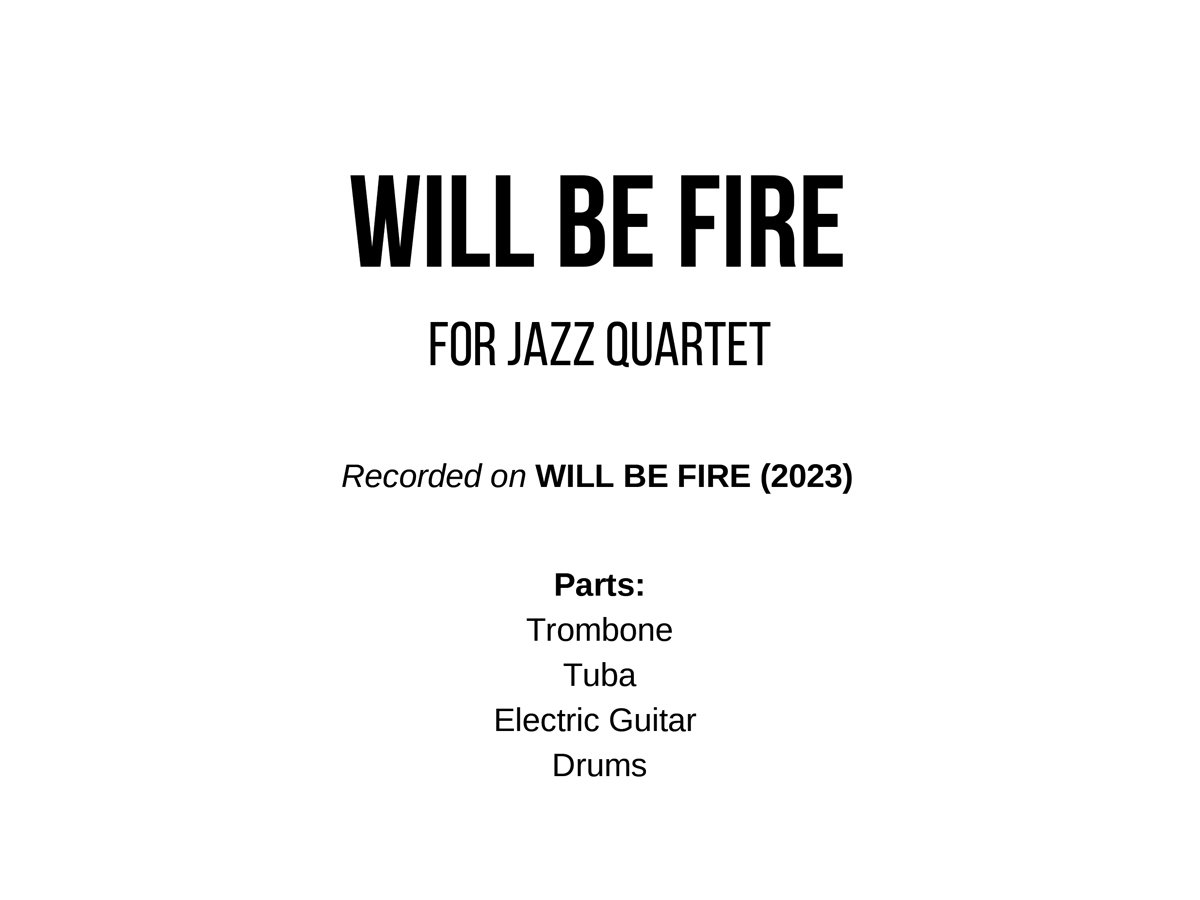 Will Be Fire | Joe Fiedler