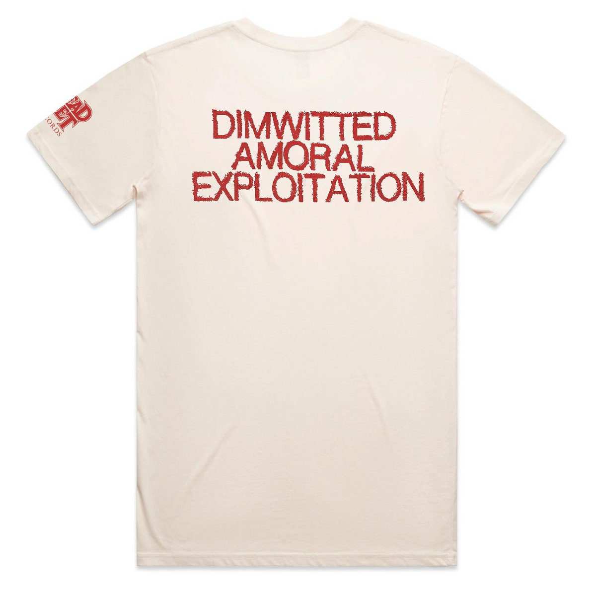 Dimwitted Amoral Exploitation Shirt | Choof