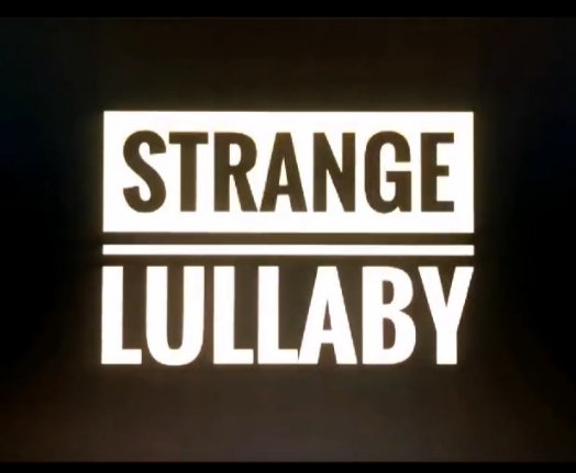 I WANT TO GET IT OUT | Strange Lullaby