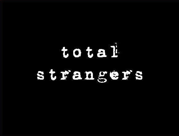 Lost in a Crowd | Total Strangers