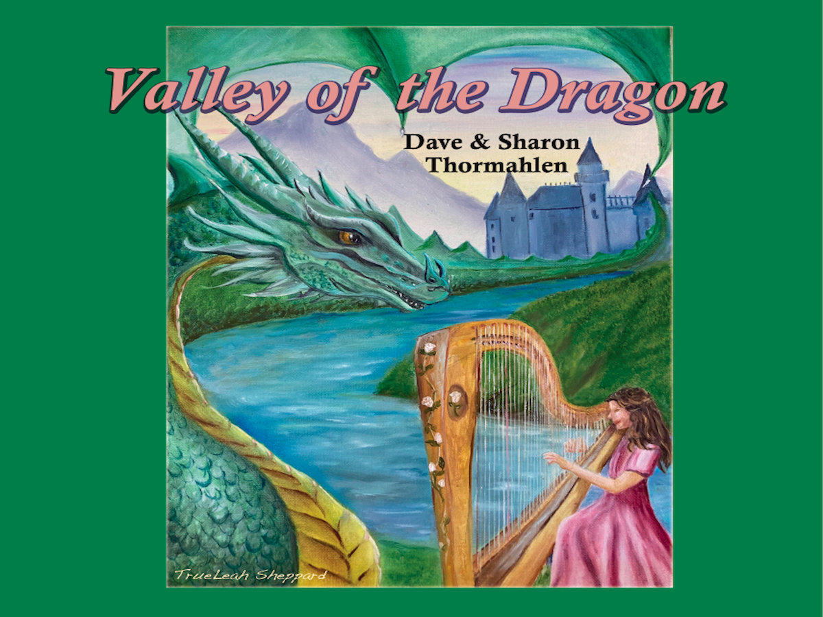Valley of the Dragon | Sharon and Dave Thormahlen | Dave and Sharon ...