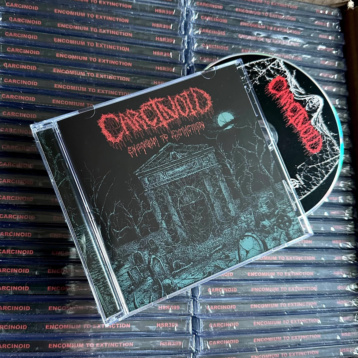 Encomium To Extinction | Carcinoid