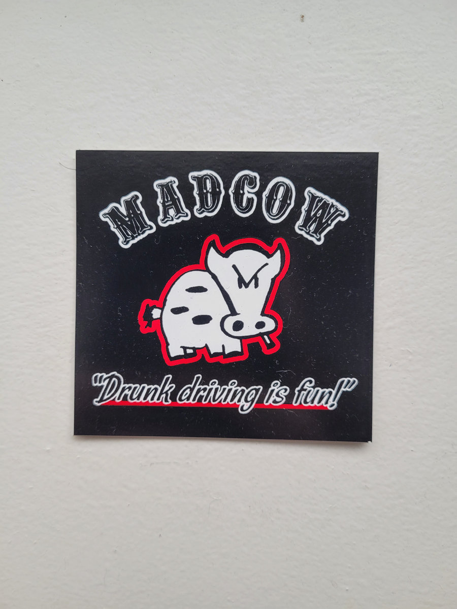 Drunk Drivin' Sticker | Mad Cow