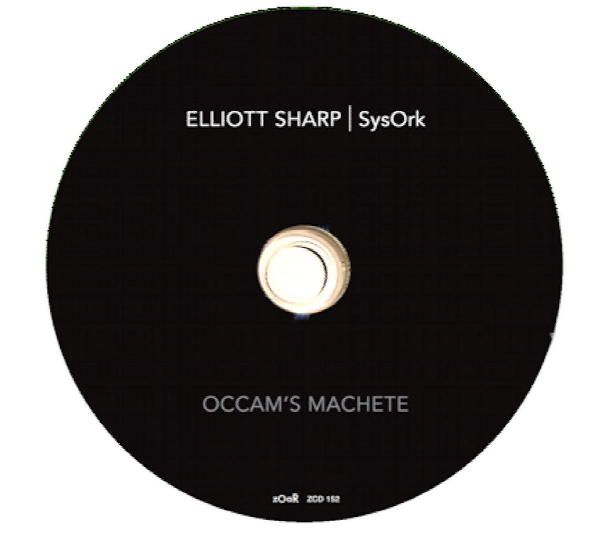 Occam's Machete | Elliott Sharp