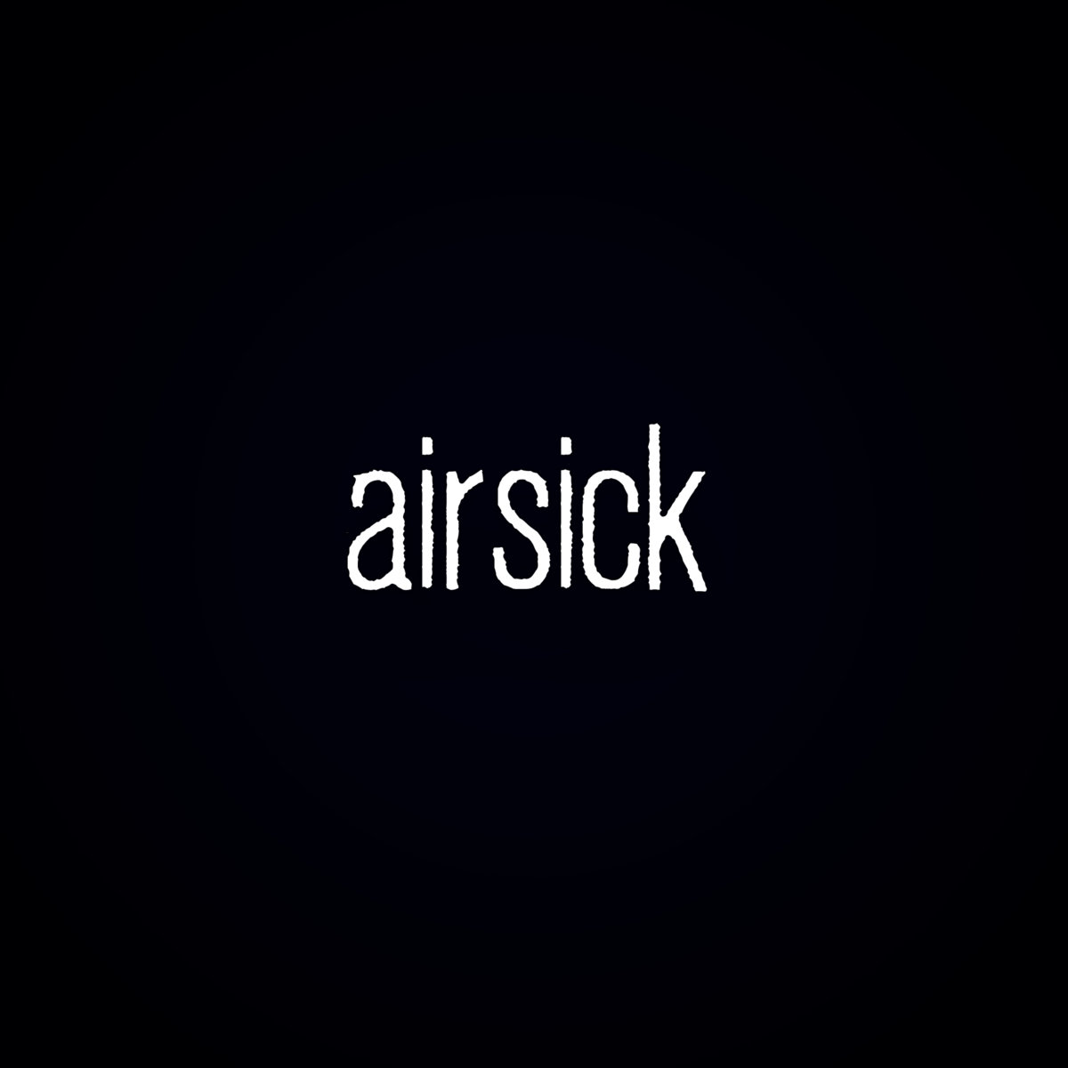Bliss | Airsick