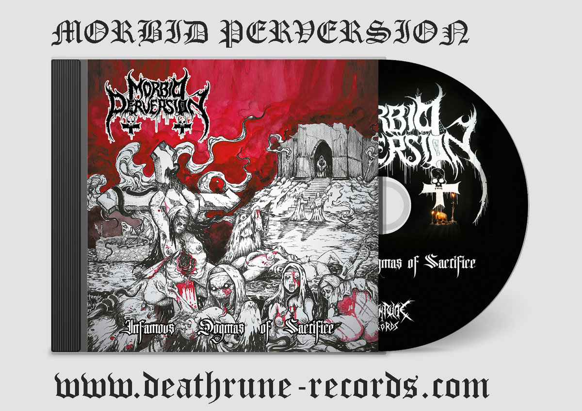 MORBID PERVERSION - Infamous Dogmas Of Sacrifice | metalofdeathshop