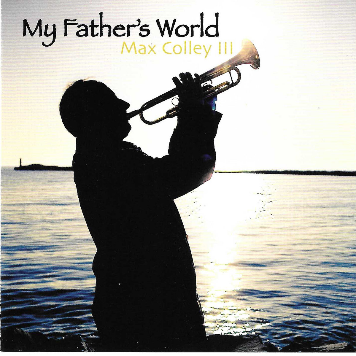 My Father's World | Max Colley III