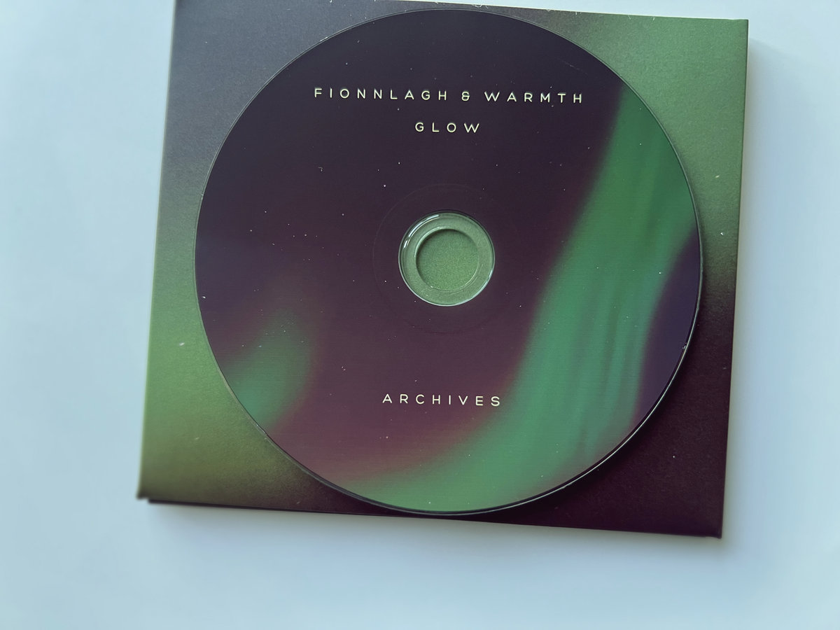 Glow | Fionnlagh & Warmth | ARCHIVES