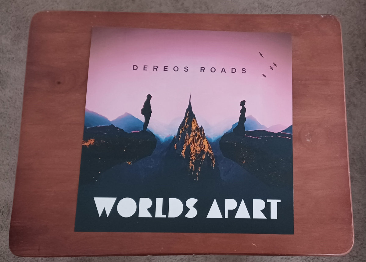 Poster - Dereos Roads 'Worlds Apart' | Dereos Roads
