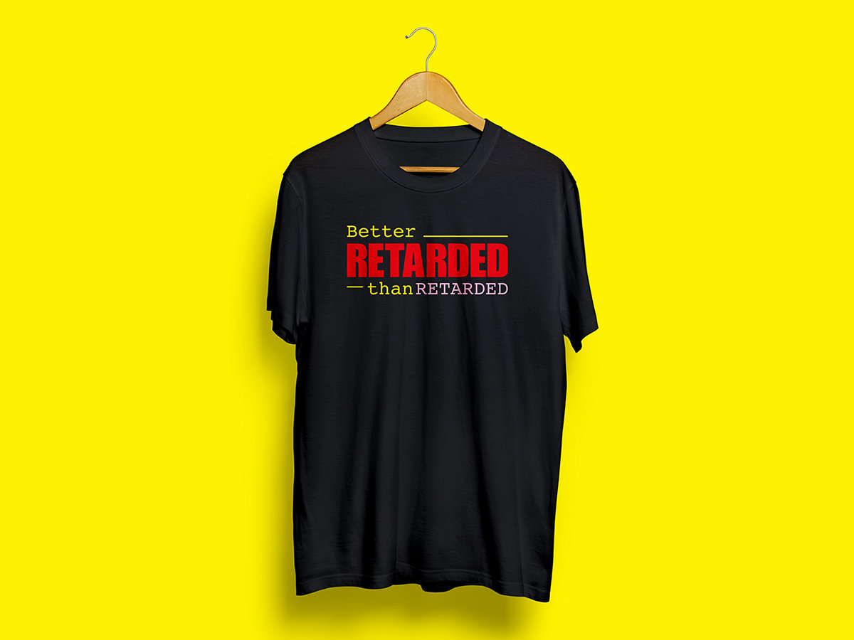 Better RETARDED Than RETARDED | RETARDED
