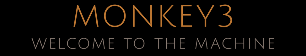 Welcome To The Machine | Monkey3