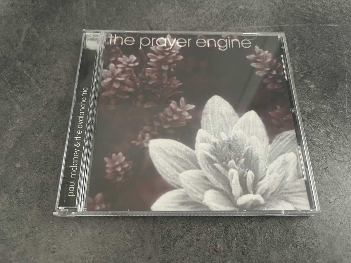 The Prayer Engine | Paul McLaney & The Avalanche Trio