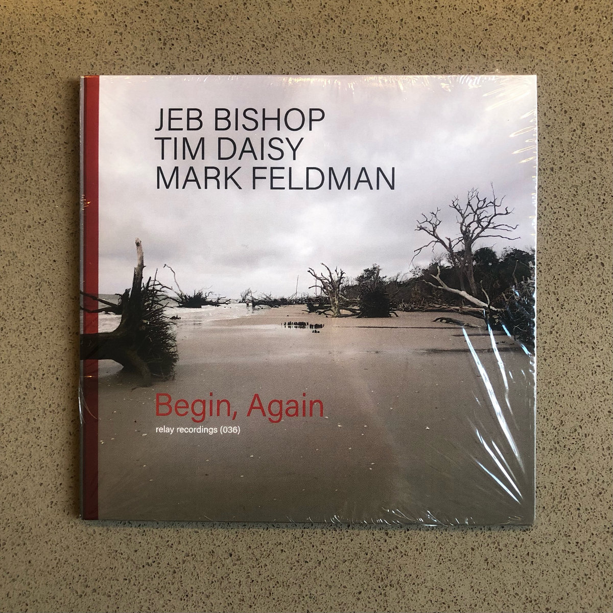 Begin, Again | Jeb Bishop , Tim Daisy & Mark Feldman | Tim Daisy / Relay Recordings
