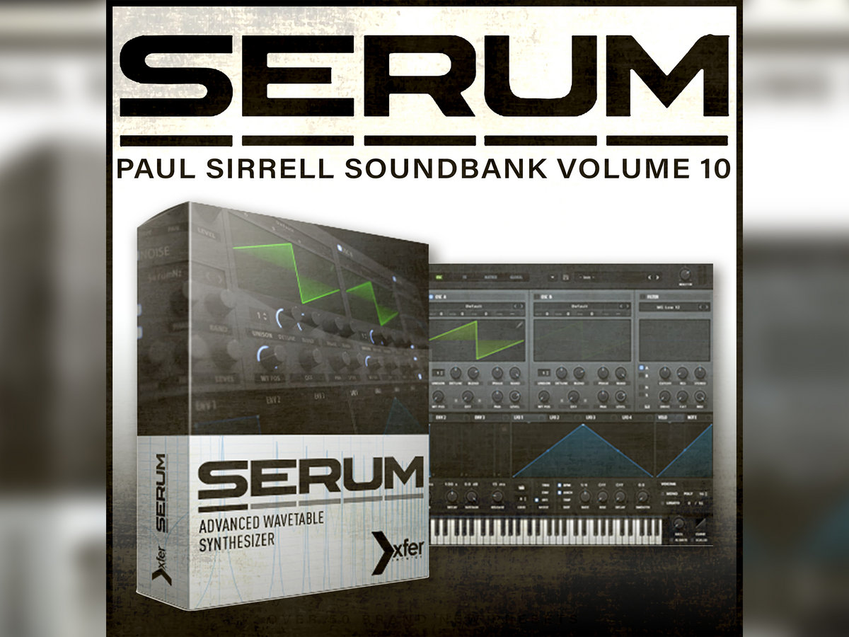 Paul Sirrell - Serum Preset Pack 10 - Includes WAV Version | Paul Sirrell