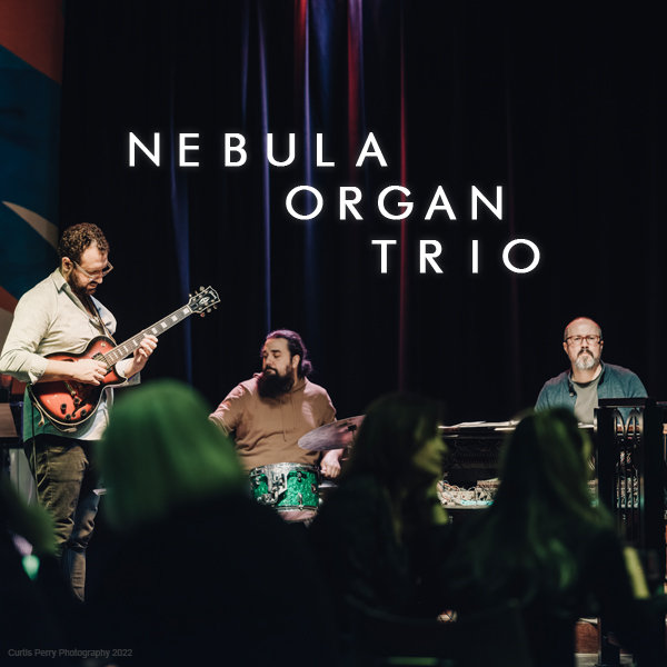 Nebula Organ Trio | Nebula Organ Trio