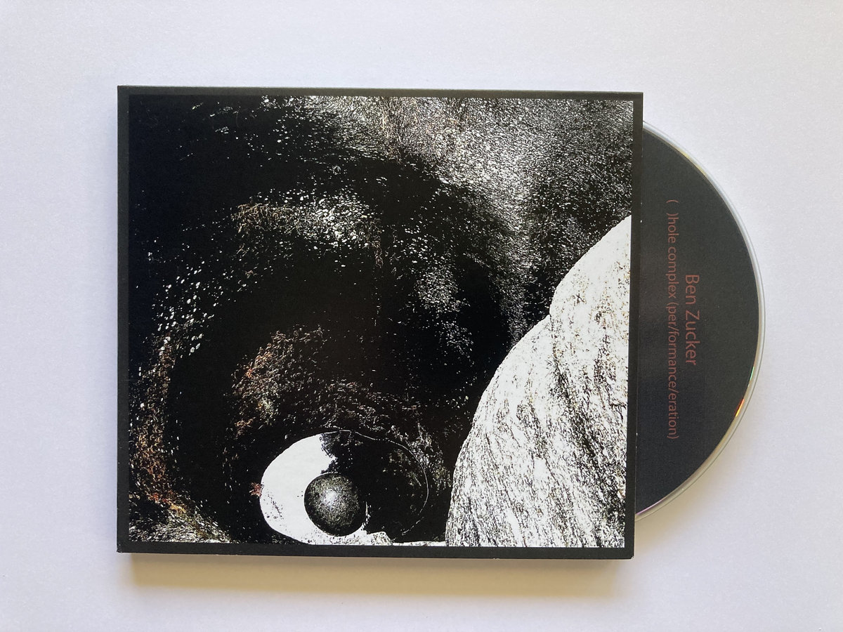 Ben Zucker - ( )hole complex (per/formance/eration) | Ben Zucker | Sawyer Editions