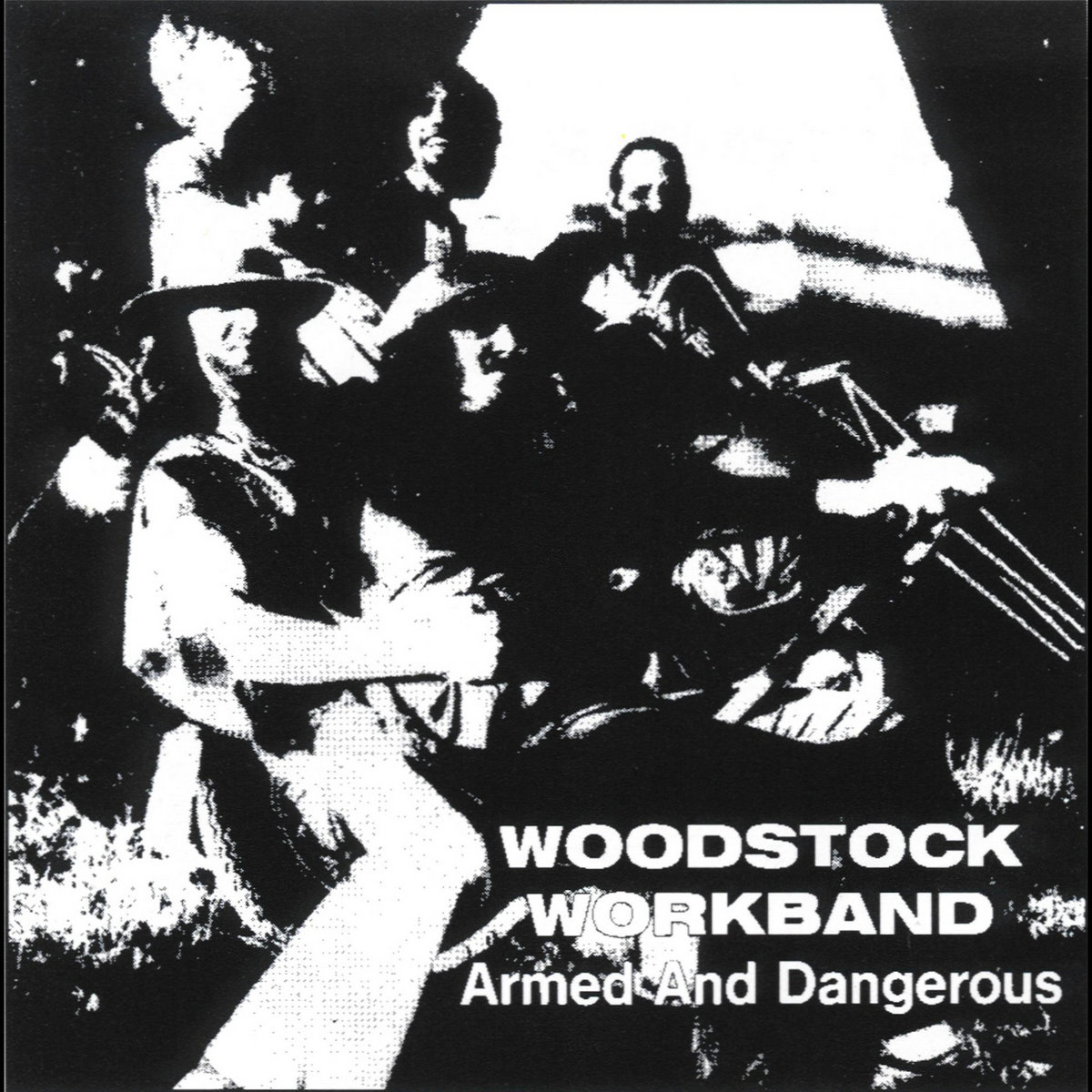 Armed and Dangerous | Woodstock Work Band