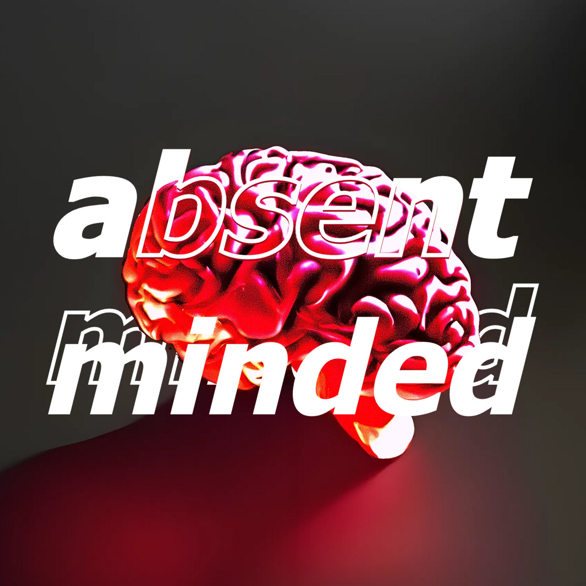 Absent Minded | Absent Minded