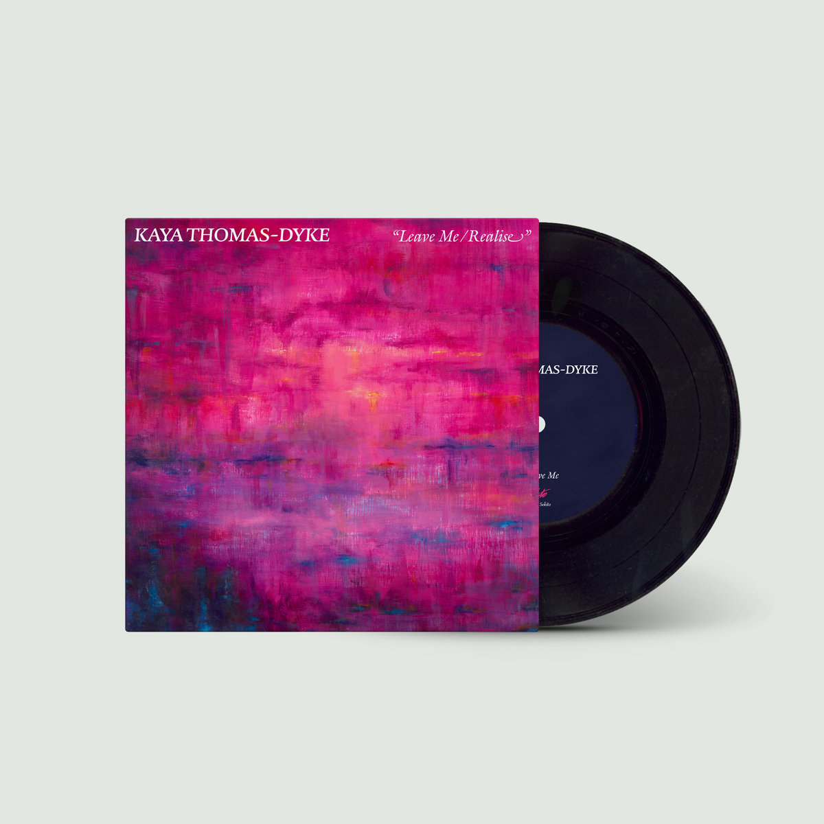 Leave Me / Realise | Kaya Thomas-Dyke