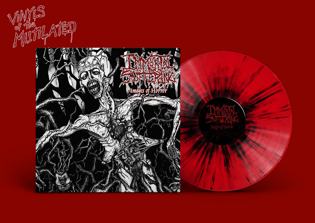 Images of Horror | Immortal Suffering | Vinyls Of The Mutilated