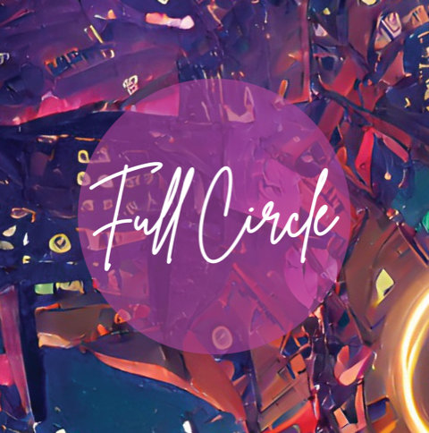 FULL CIRCLE | FULL CIRCLE