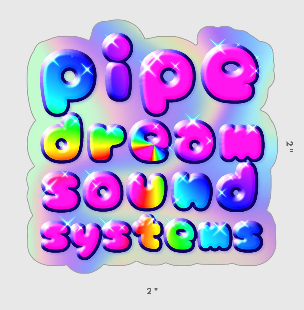 LOGO 2X2 HOLO STICKER | PIPE DREAM SOUNDSYSTEMS