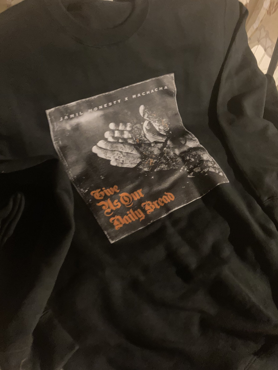Give Us Our Daily Bread Mock Neck Sweat Shirt | Jamil Honesty