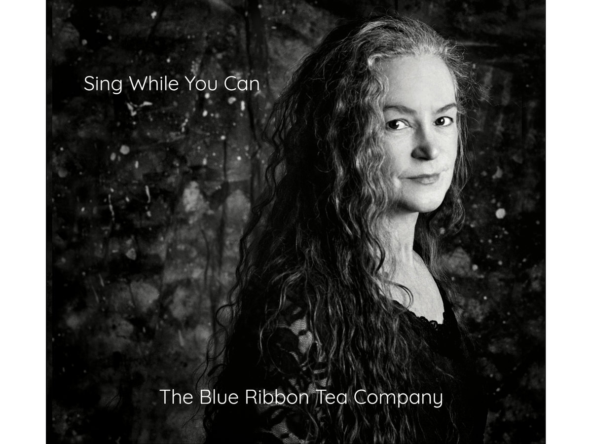 Sing While You Can | Blue Ribbon Tea Company