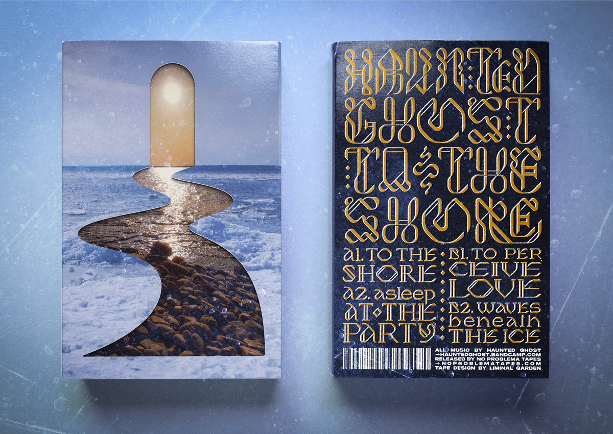 To the Shore | Haunted Ghost | NO PROBLEMA TAPES