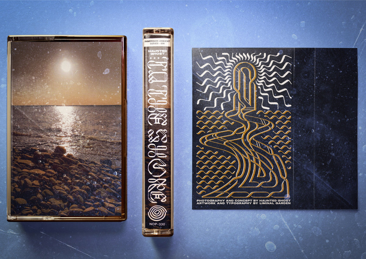 To the Shore | Haunted Ghost | NO PROBLEMA TAPES