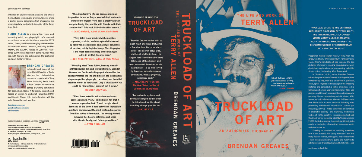Truckload of Art: The Life and Work of Terry Allen—An Authorized ...