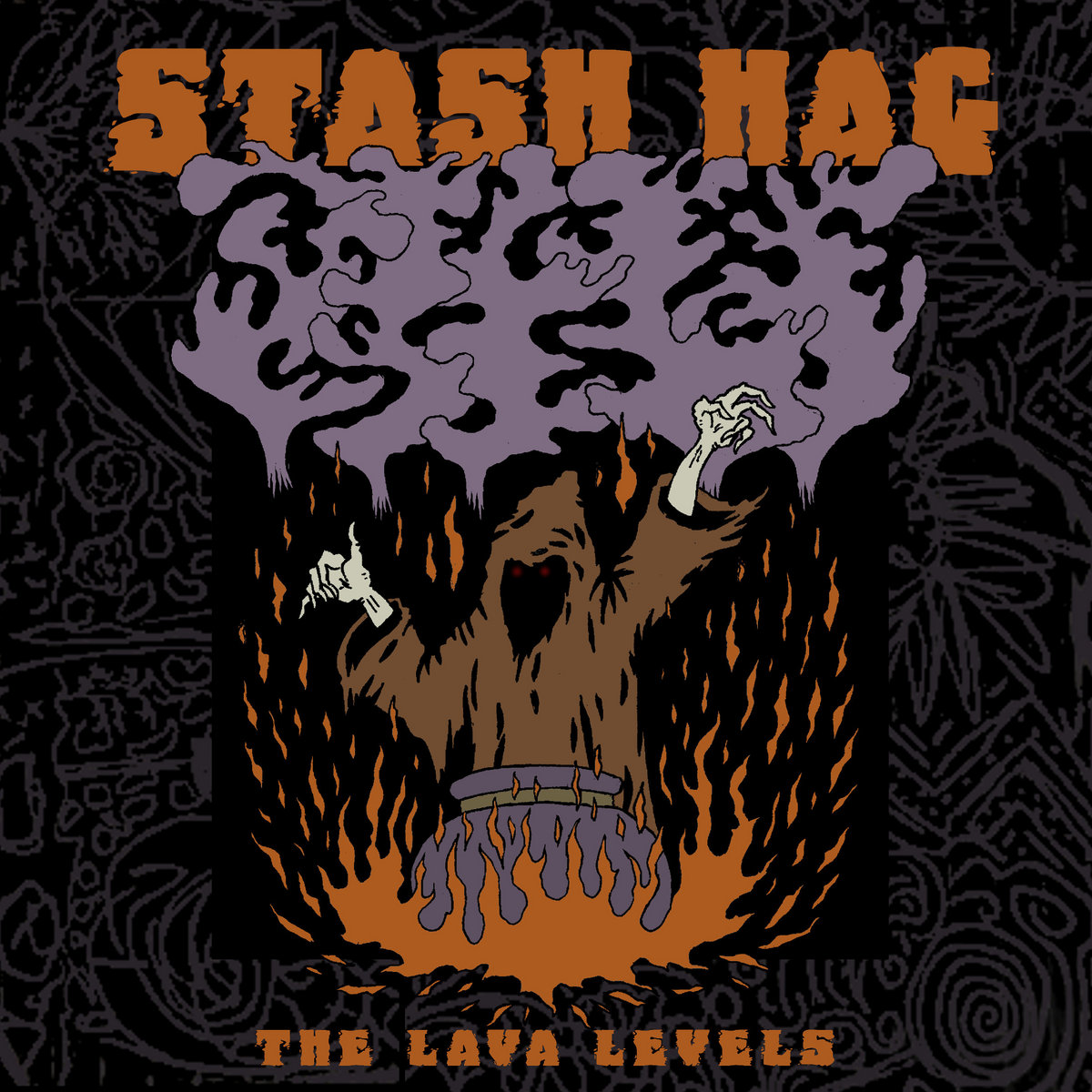 The Lava Levels | stash hag