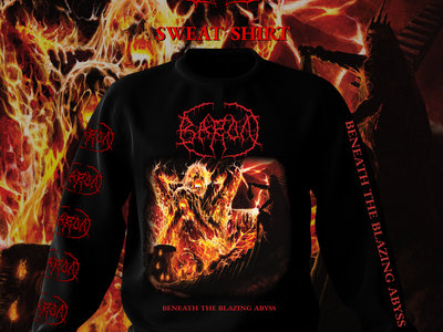 BARON - Beneath the Blazing Abyss Sweat Shirt | Baron