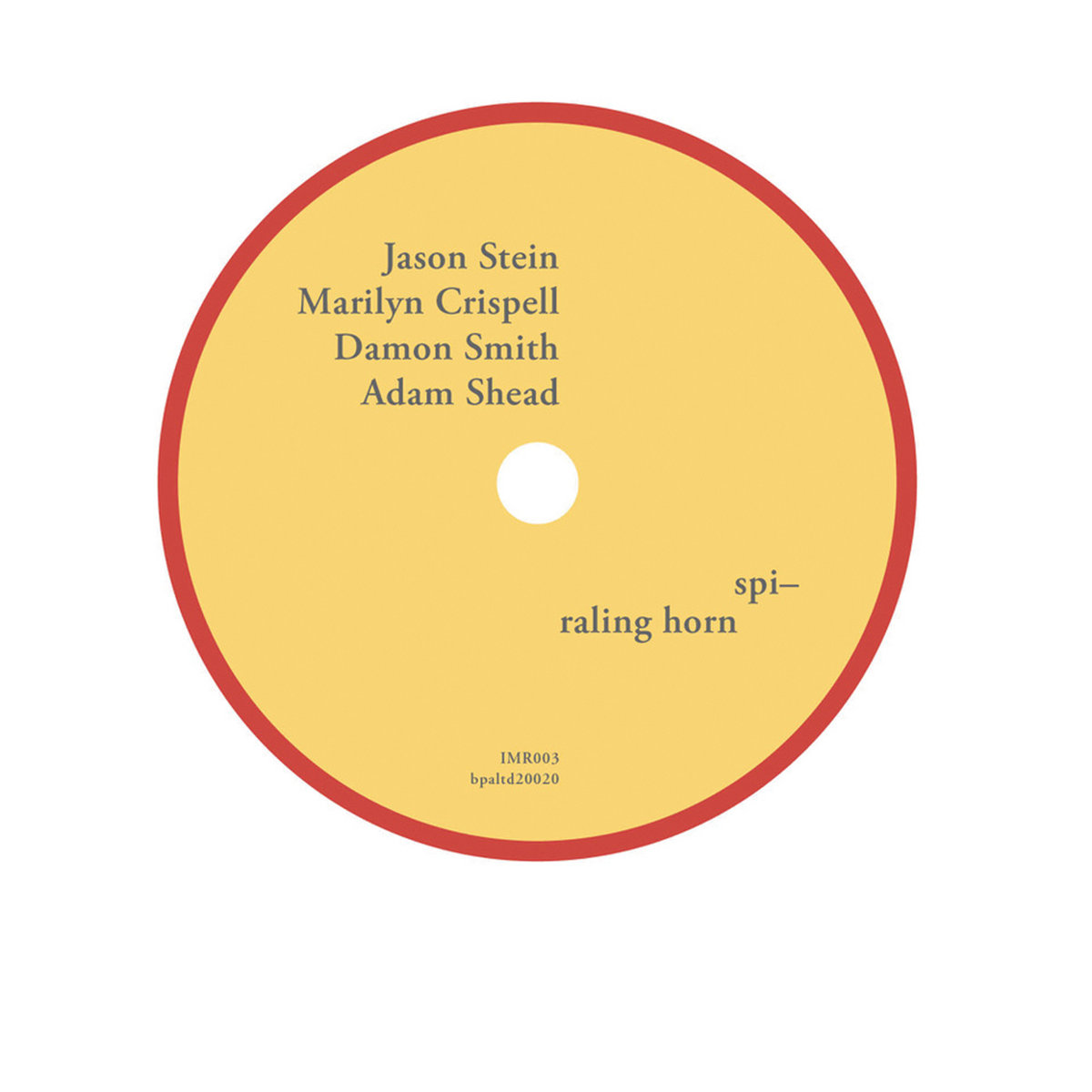 spi-raling horn | Jason Stein, Marilyn Crispell, Damon Smith, Adam ...