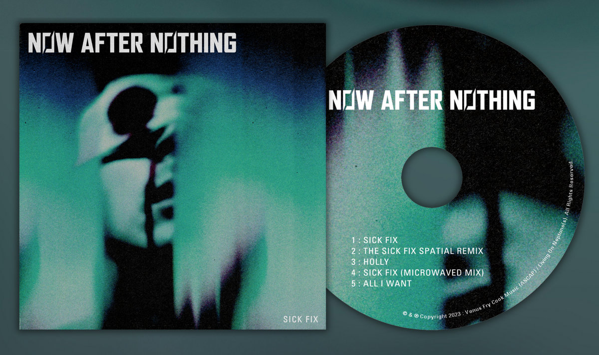 The Sick Fix Remix EP | Now After Nothing