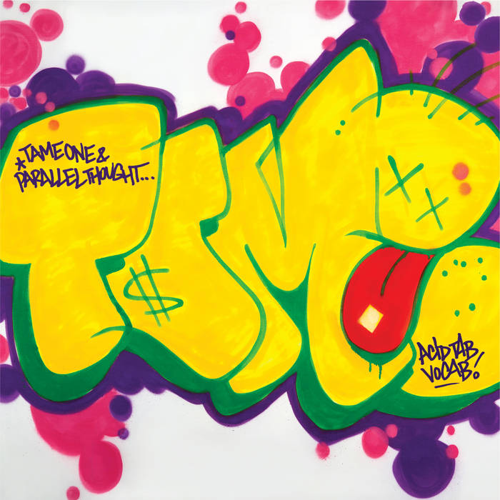 Tame One & Parallel Thought, “Acid Tab Vocab (The Definitive Edition ...
