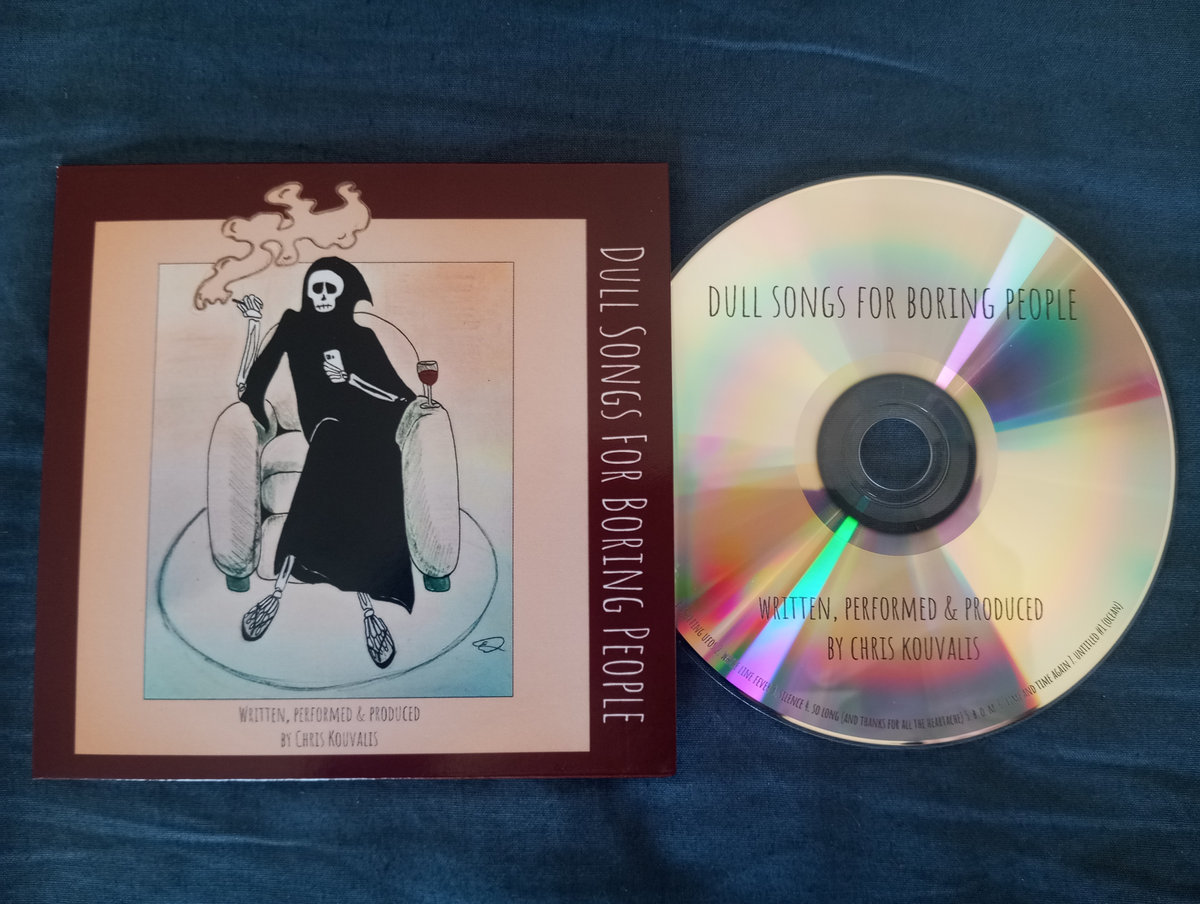 Dull Songs For Boring People | Chris Kouvalis