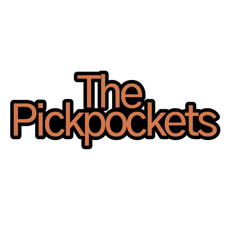 By The Time We're Through | The Pickpockets