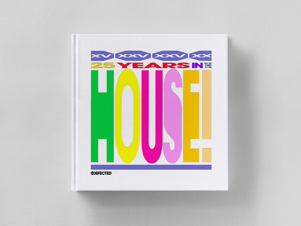 Defected 25 Years In The House Book | Defected Records