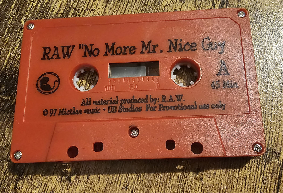 No More Mr Nice Guy MIXTAPE | R.A.W.