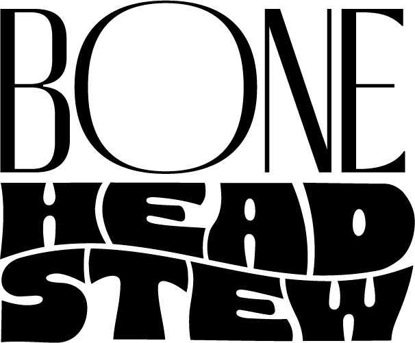 Cast Album | Bone Head Stew