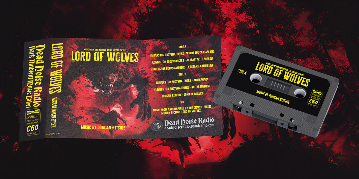 Lord of Wolves (Original Soundtrack) | Duncan Ritchie | Dead Noise Radio