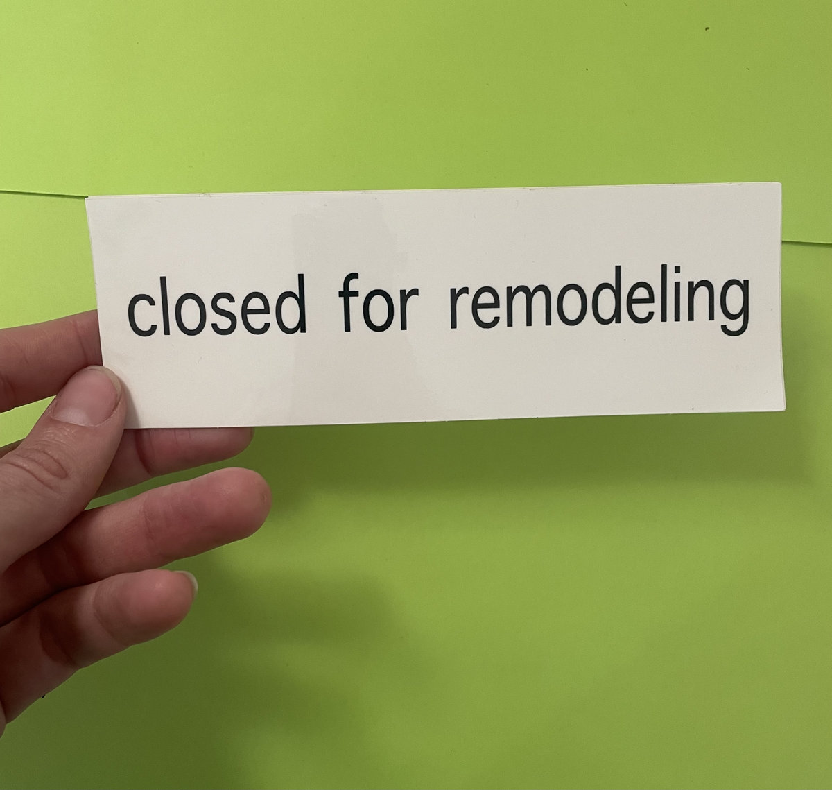 Closed for remodeling sticker | Dolly Creamer
